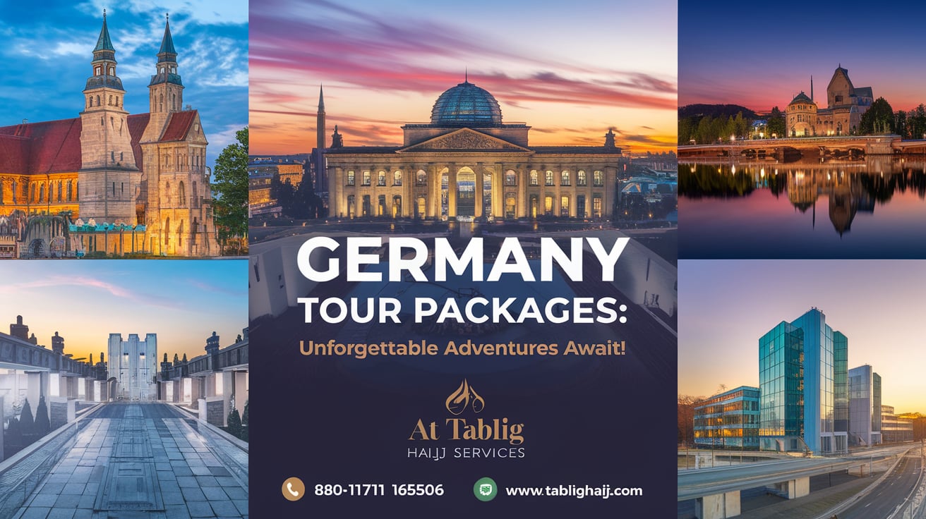 Germany Tour Packages: Unforgettable Adventures Await! - At-Tablig Hajj ...